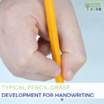 Typical Pencil Grasp Development for Kids