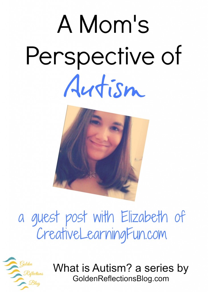 A Mom's Perspective of Autism - Growing Hands-On Kids