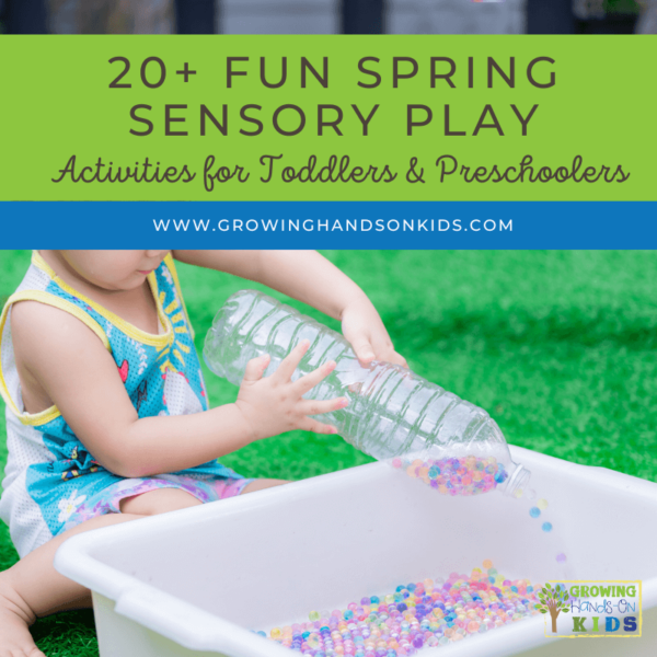20 + Fun Spring Sensory Activities for Toddlers & Preschoolers