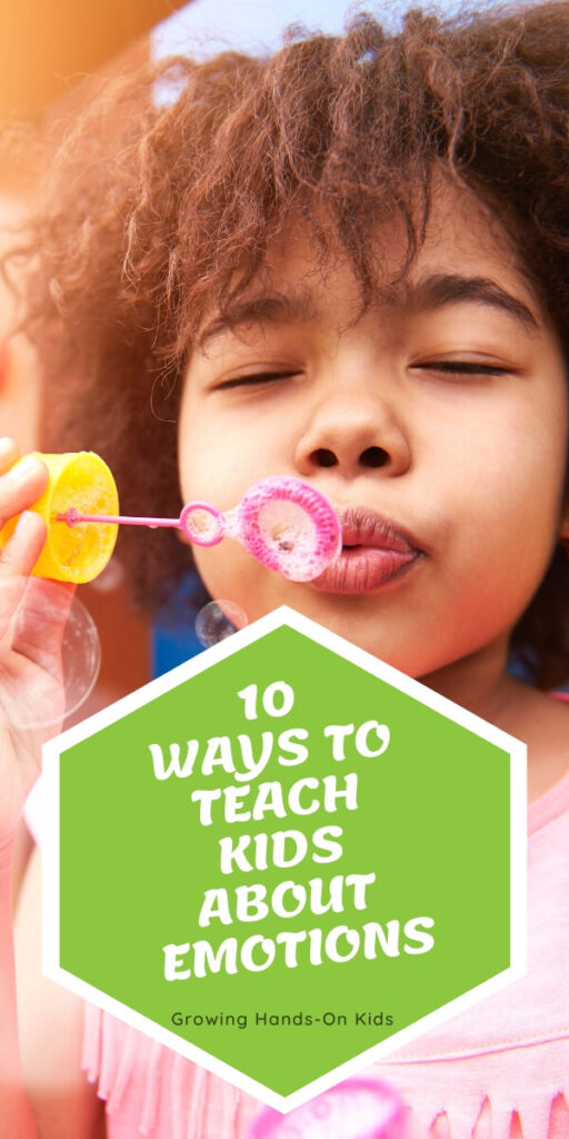 10-ways-to-teach-kids-about-emotions-PIN2 - Growing Hands-On Kids
