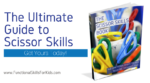 Scissor Skill Development Checklist for Ages 2-6 - For parents ...
