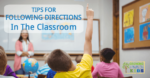 Tips for Following Directions in the Classroom