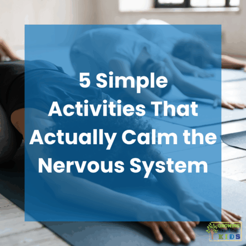 5 Simple Activities That Actually Calm the Nervous System